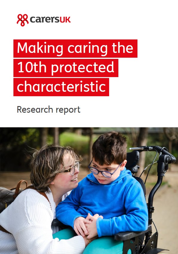 Making caring the 10th protected characteristic report | Carers UK